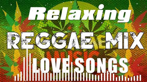 Relaxing Reggae Nonstop Reggae Remix Songs Best Of Reggae Road Trip