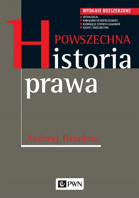 Powszechna Historia Prawa Teoria I Historia Prawa Prawo GrubyTom Pl