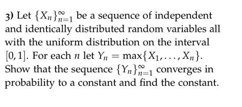solved 3 let {xn}n 1∞ be a sequence of independent and