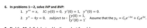 Solved In Problems Solve Ivp And Bvp Y Chegg