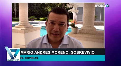 Mario Andrés Moreno sobrevivió el Covid 19 Mega TV