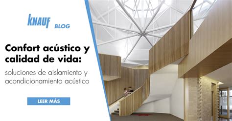 Soluciones de aislamiento y acondicionamiento acústico Knauf Blog