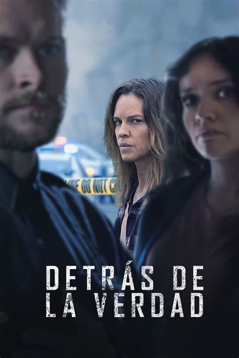 Detrás de la verdad película 2023 Tráiler resumen reparto y dónde