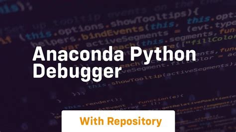 Anaconda Python Debugger YouTube