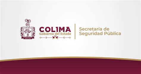 Gobierno Colima On Twitter La Ssp Colima Informa Que Elementos De