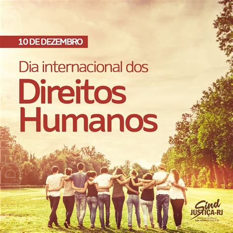 DIA INTERNACIONAL DOS DIREITOS HUMANOS 10 DEZ Sindjustiça RJ