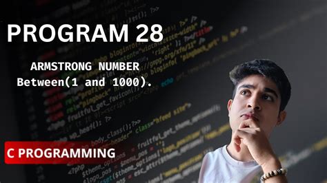 Armstrong Numbers Between To In C Youtube