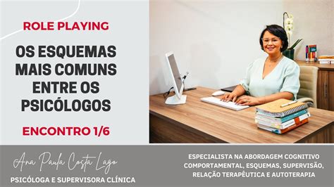 Aula1 Os Esquemas Mais Comuns Entre os Psicólogos