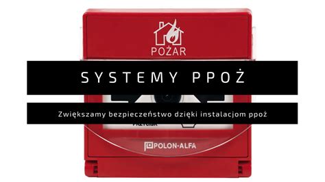 Systemy Ppoż IDG Instalacje Systemy przeciwpożarowe
