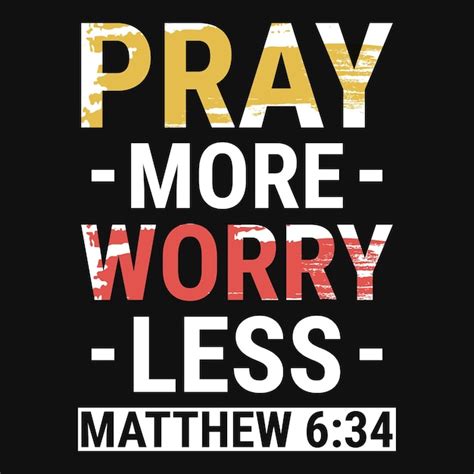 Premium Vector Pray More Worry Less Jesus God Typography Tshirt Design