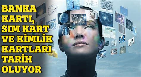 Banka kartı SIM kart ve kimlik kartları tarih oluyor Türkiye Gazetesi