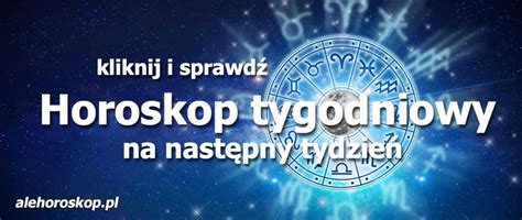 Horoskop Tygodniowy 19 25 Sierpnia 2024 Alehoroskop Pl