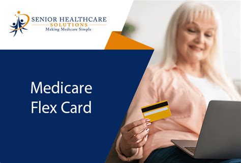 Flex Card For Seniors On Medicare And Medicaid Wilfredo Doss