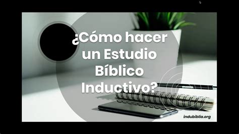 Cómo hacer un Estudio Bíblico Inductivo YouTube