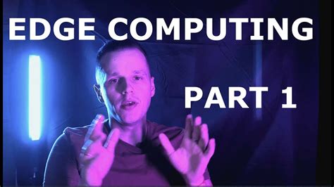 Edge Computing Part Fundamentals Youtube