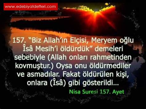 Allah kurani kerimde hazreti isa çarmıha gerilip öldürülmedi diyor biz