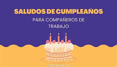 Frases de cumpleaños para un compañero de trabajo