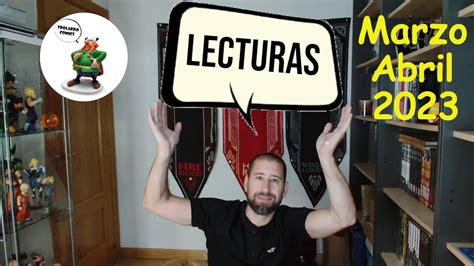 Ltimas Lecturas De Marzo Y Abril De Youtube