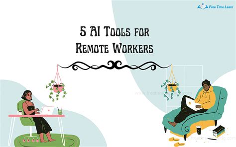 5 Best AI Based Tools For Remote Workers