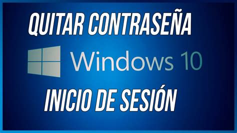 C Mo Quitar La Contrase A De Inicio En Windows Cambiar De Usuario