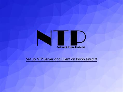 Set Up Ntp Server And Client On Rocky Linux Orcacore