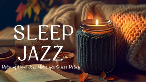 Smooth Night Jazz Sleep Music Ethereal Piano Jazz Instrumental Music