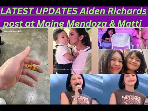 LATEST UPDATES Alden Richards Post At Maine Mendoza Matti Wala