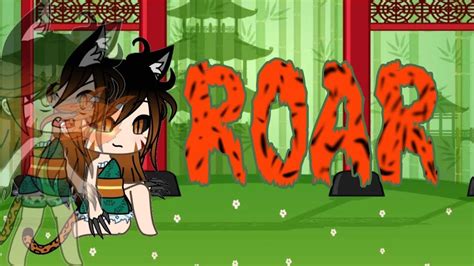 Roar Glmv Gacha Life Music Vid YouTube