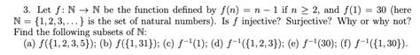 solved 3 let f n→n be the function defined by f n n−1 if