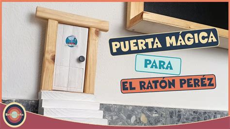 Puerta para el RATONCITO PÉREZ personalizada YouTube