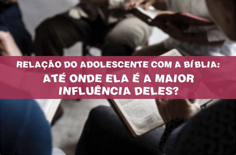 Exemplos De Influência Na Bíblia REVOEDUCA