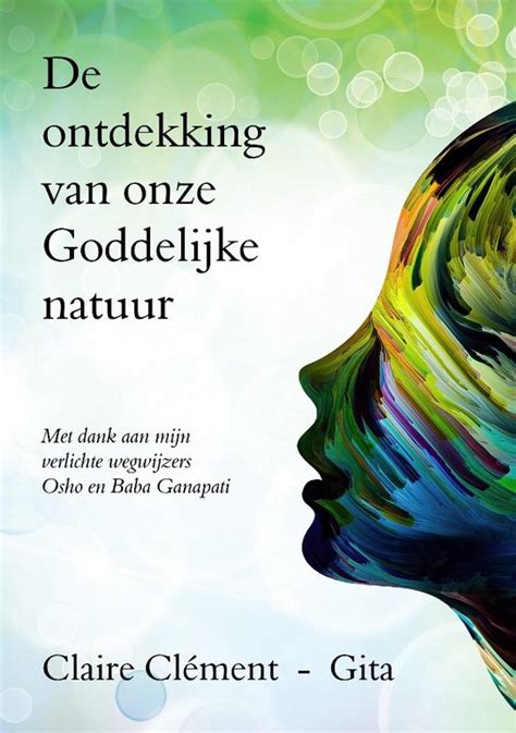 De Ontdekking Van Onze Goddelijke Natuur Claire Clement