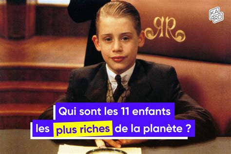 Top 11 des enfants les plus riches de la planète Kard