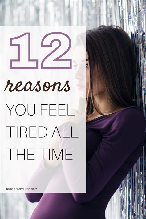 12 Reasons You Feel Tired All The Time Artofit