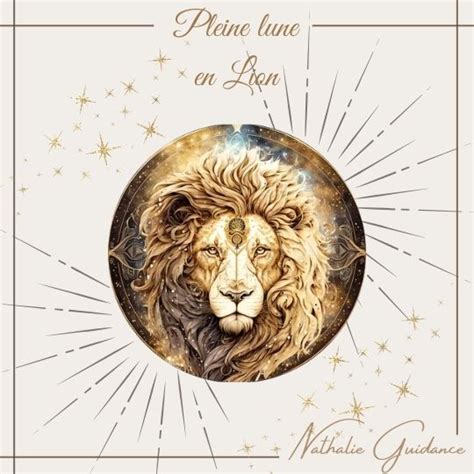 Pleine Lune En Lion Nathalie Guidance