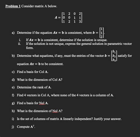 solved problem 1 consider matrix a below a ⎣⎡101202011213⎦⎤
