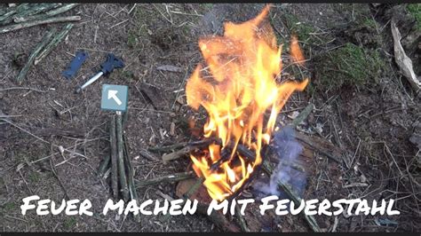 Feuer Machen Mit Einem Feuerstahl YouTube