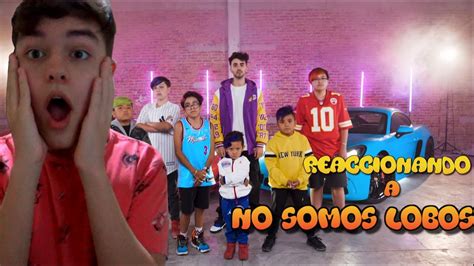 Reaccionando A NO SOMOS LOBOS De Fede Ft Vecinos YouTube