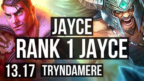 JAYCE Vs TRYNDAMERE TOP 14 0 8 Rank 1 Jayce Rank 7 Quadra