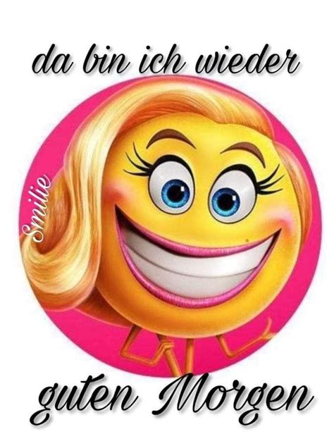 Pin von Michaela Rühl auf SMILIES Co Guten morgen Grüße