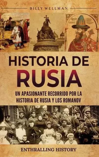 HISTORIA DE RUSIA Un Apasionante Recorrido Por La Historia De Rusia Y