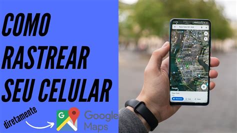COMO RASTREAR CELULAR PELO EMAIL DO GOOGLE Como Localizar Seu Celular