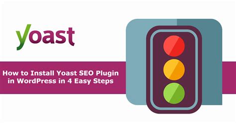 Yoast SEO Plugin How To Install In WordPress In 4 Easy Steps
