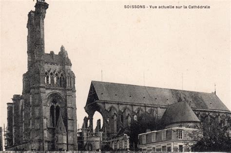 Soissons Vue actuelle sur la Cathédrale Saint Gervais et Saint