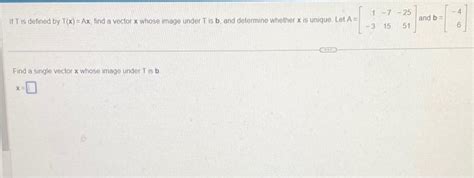 solved tis defined by t x ax find a vector x whose image
