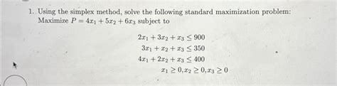solved 1 using the simplex method solve the following