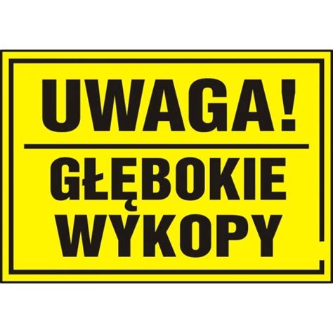 Tablica Tabliczka Uwaga Głębokie Wykopy Pcv porównaj ceny Allegro pl