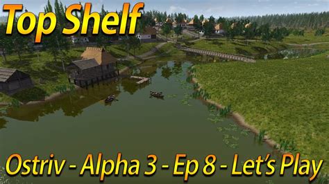 Ostriv Ep 8 Wagons Finally Alpha 3 Let S Play Gameplay Tips