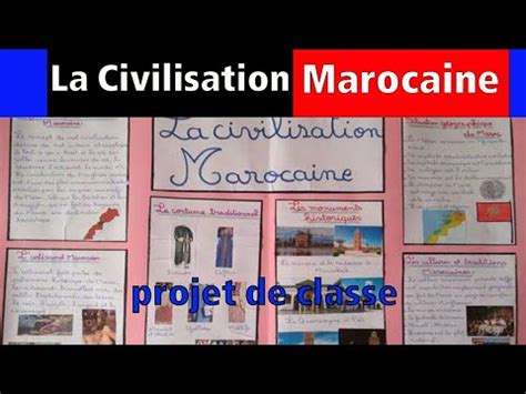 Projet De Classe La Civilisation Marocaine Youtube