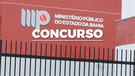 Concurso MP BA 2023 Saiu Edital Para Promotor